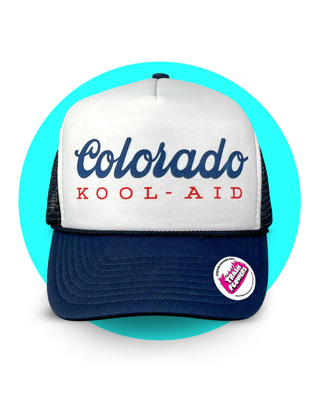 Colorado Kool-Aid Trucker Hat – trashflowerstruckerhats