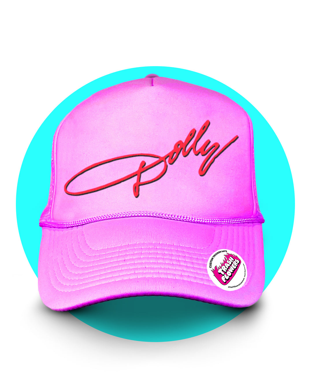 Dolly Signature Trucker Hat – trashflowerstruckerhats